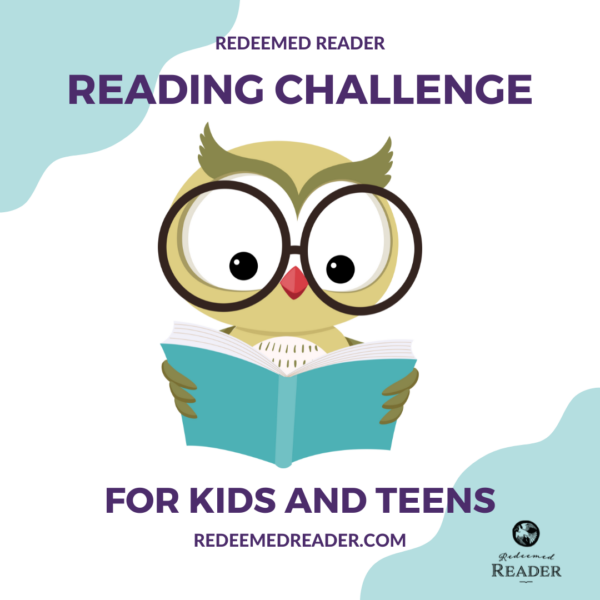 Annual Reading Challenge for Kids and Teens - Redeemed Reader